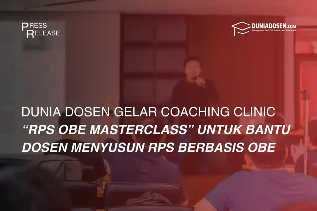 Dunia Dosen Gelar Coaching Clinic “RPS OBE Masterclass” untuk Bantu ...